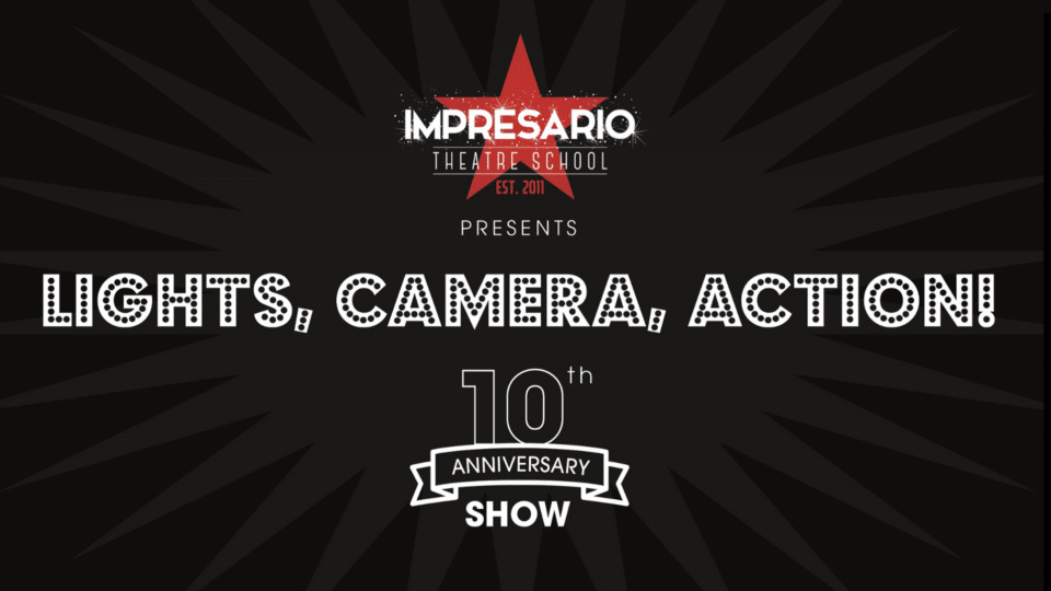 Lights, Camera, Action! - Impresario Theatre School - Mercury Theatre